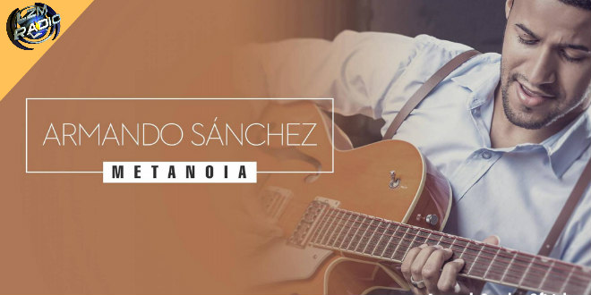 “Rey de Mi Vida” El nuevo sencillo y Video Musical de Armando Sanchez ...