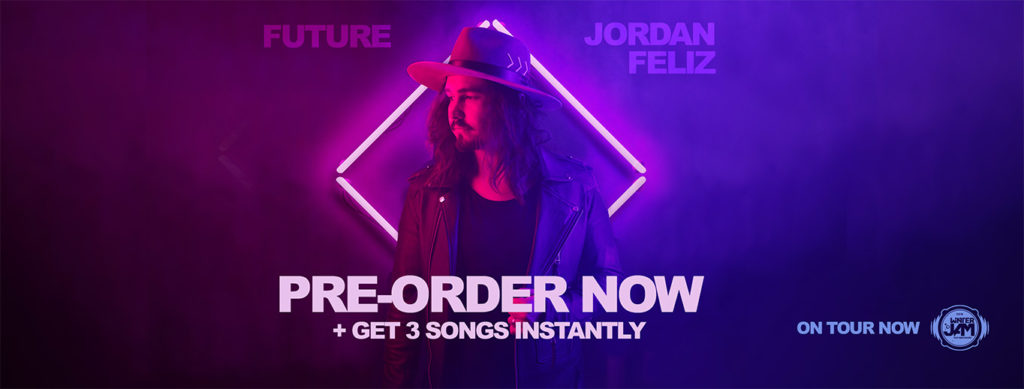 JORDAN FELIZ’S FORTHCOMING ALBUM FUTURE AVAILABLE FOR PRE-ORDER ACROSS ...