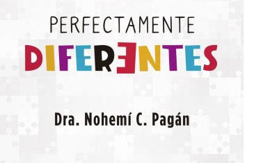 La Dra. Nohemí Pagán presenta su libro «Perfectamente diferentes ...