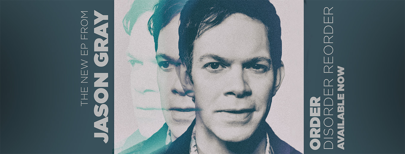 JASON GRAY RELEASES, ORDER, VOLUME 1 OF NEW PROJECT – LZMRADIOMIAMI