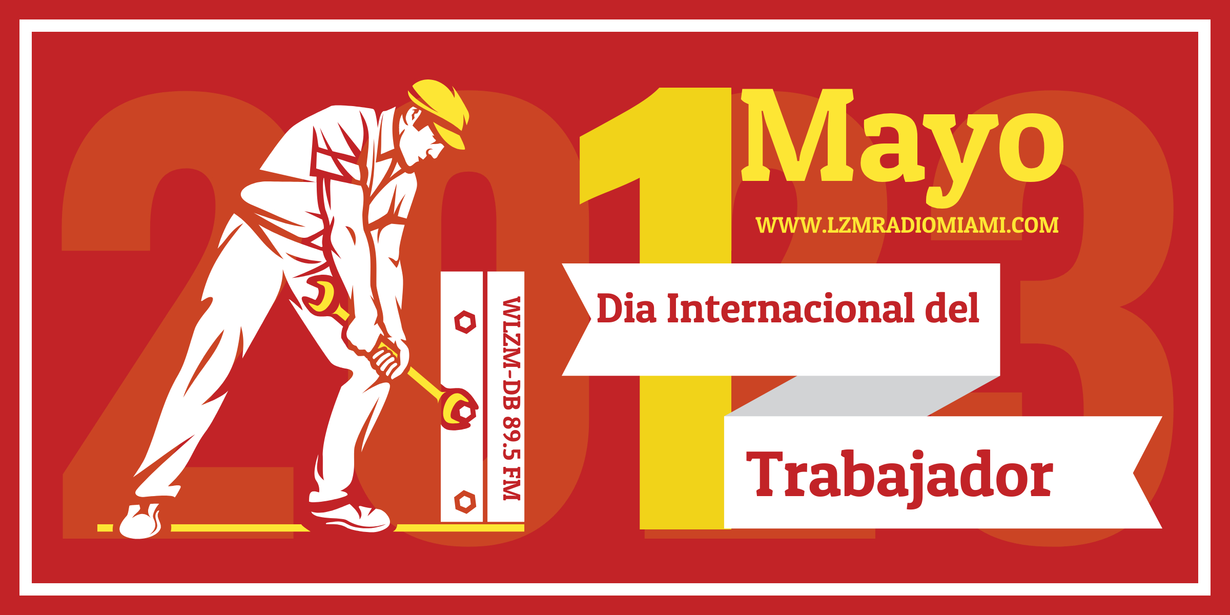 Celebra el Día Internacional del Trabajo: 1 de mayo de 2026 en WLZM-DB ...
